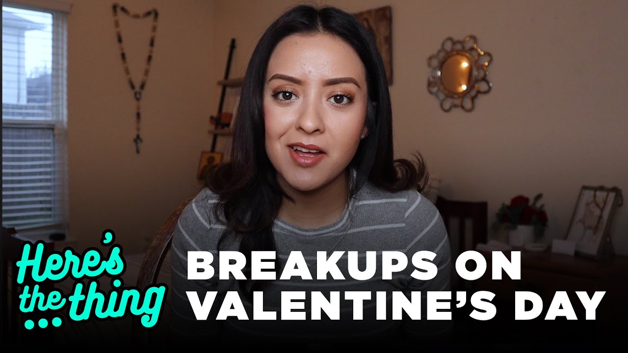 Breaking up (or being single) on Valentine's Day - YouTube