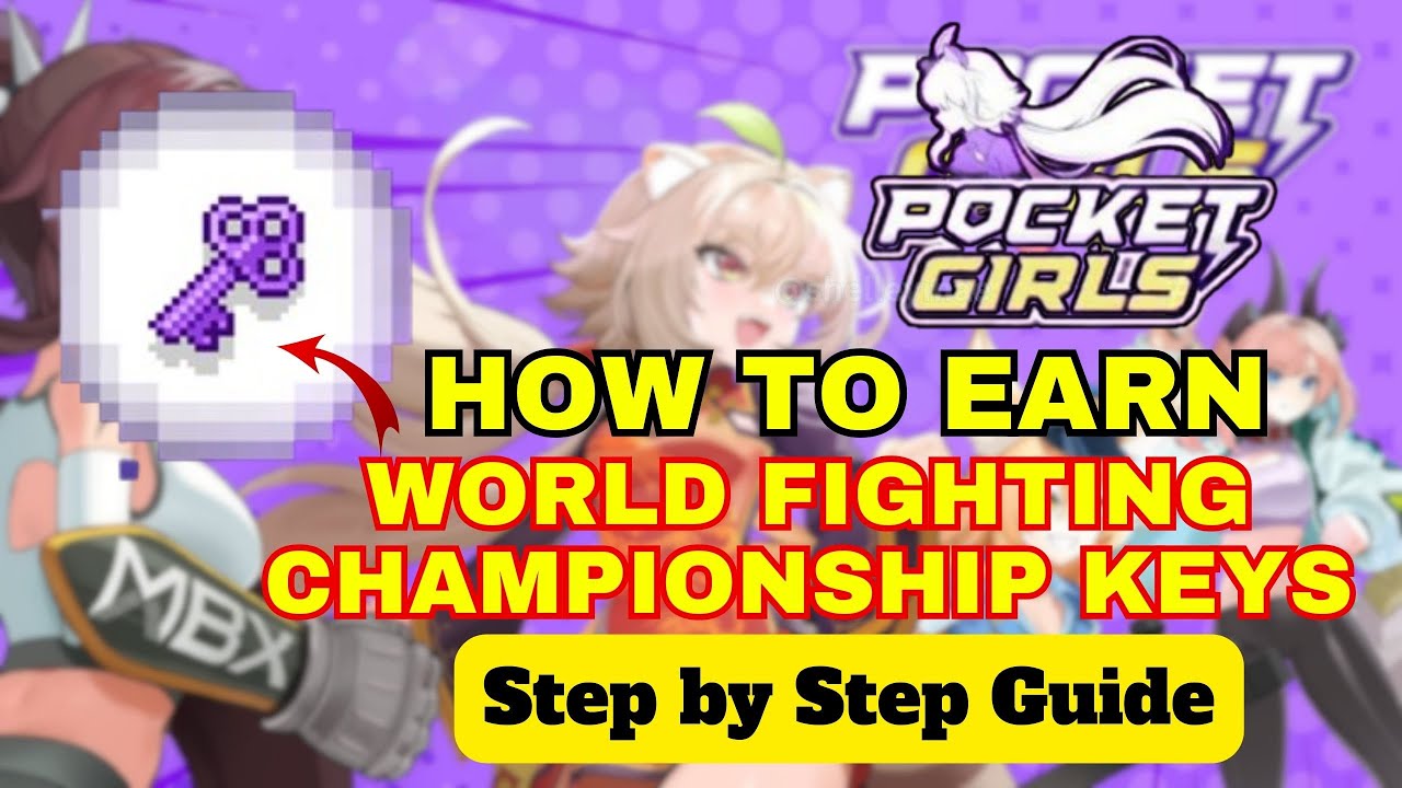 Guide on How to Get World Championship Fighting Keys Pocket Girls Idle ...