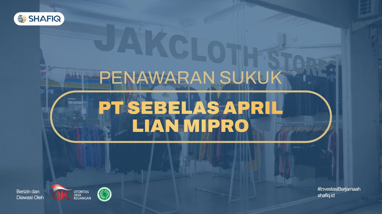 [SUKUK] PT. Sebelas April Lian Mipro - Jakcloth - YouTube
