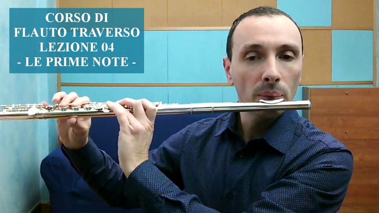 Corso di flauto traverso lezione 04: suoniamo le prime note - PREVIEW ...