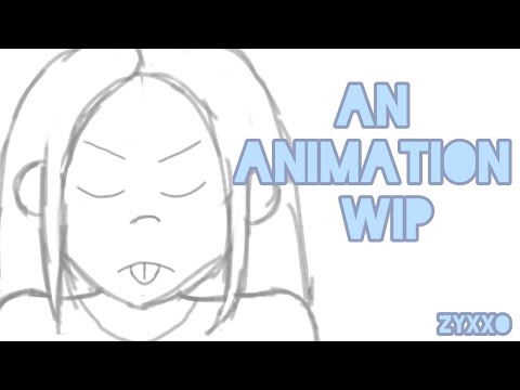 Animation ~~ WIP - YouTube