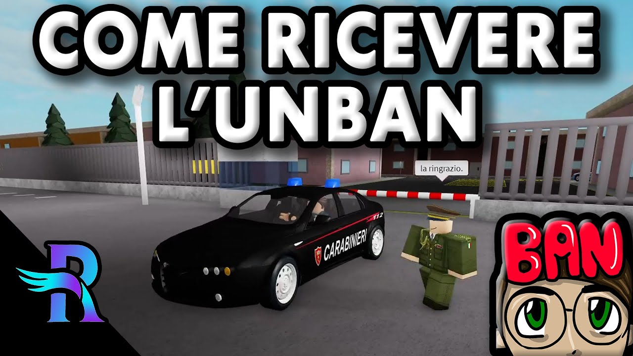 COME RICEVERE L'UNBAN DAL GIOCO ROBLOX ITALIAN CITY RP! - YouTube