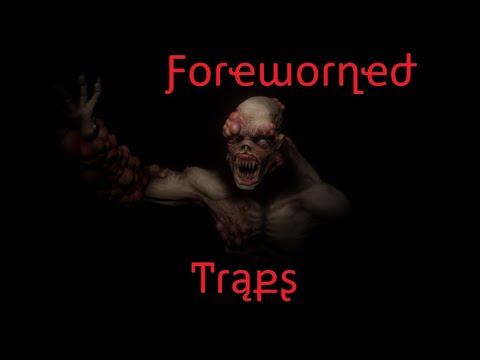 FOREWARNED Traps - YouTube