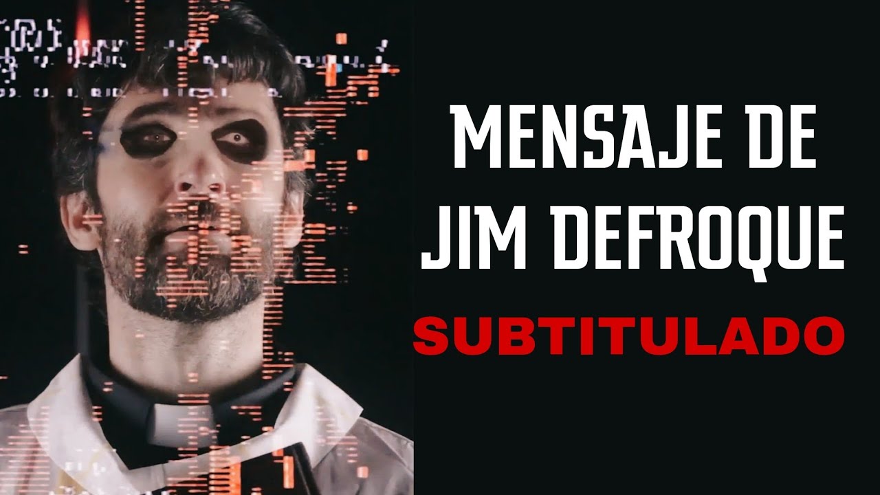 MENSAJE PADRE JIM DEFROQUE (SUBTITULADO ESPAÑOL) - YouTube