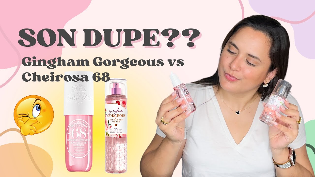 CHEIROSA 68 Y GINGHAM GORGEOUS - SE PARECEN? 💕 Sol de Janeiro y Bath ...