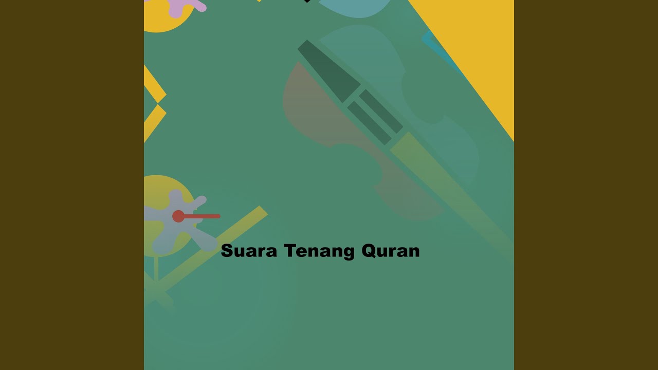 Suara Tenang Quran - YouTube