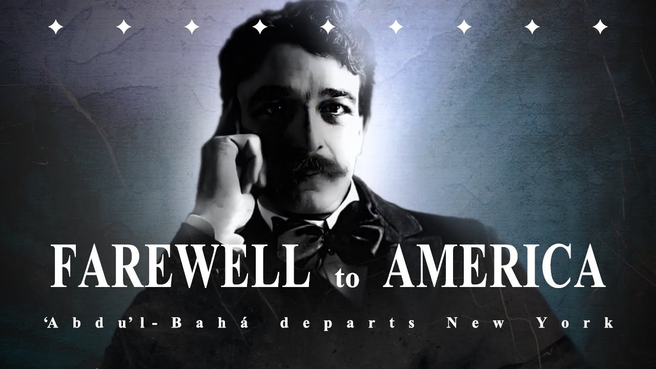 ʻAbdu'l-Bahá's Farewell to America by Howard Colby Ives - YouTube