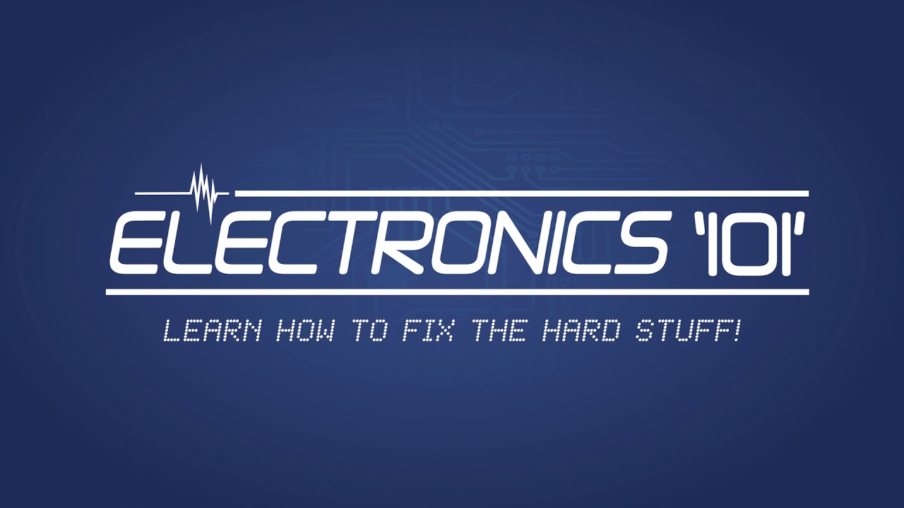ELECTRONICS 101 CLASS - NOVEMBER 2020! - YouTube