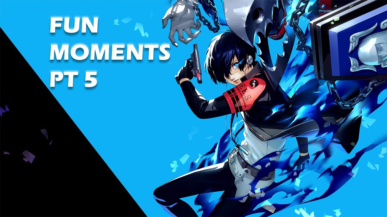 Persona 3 Reload Fun Moments PT 5 - YouTube