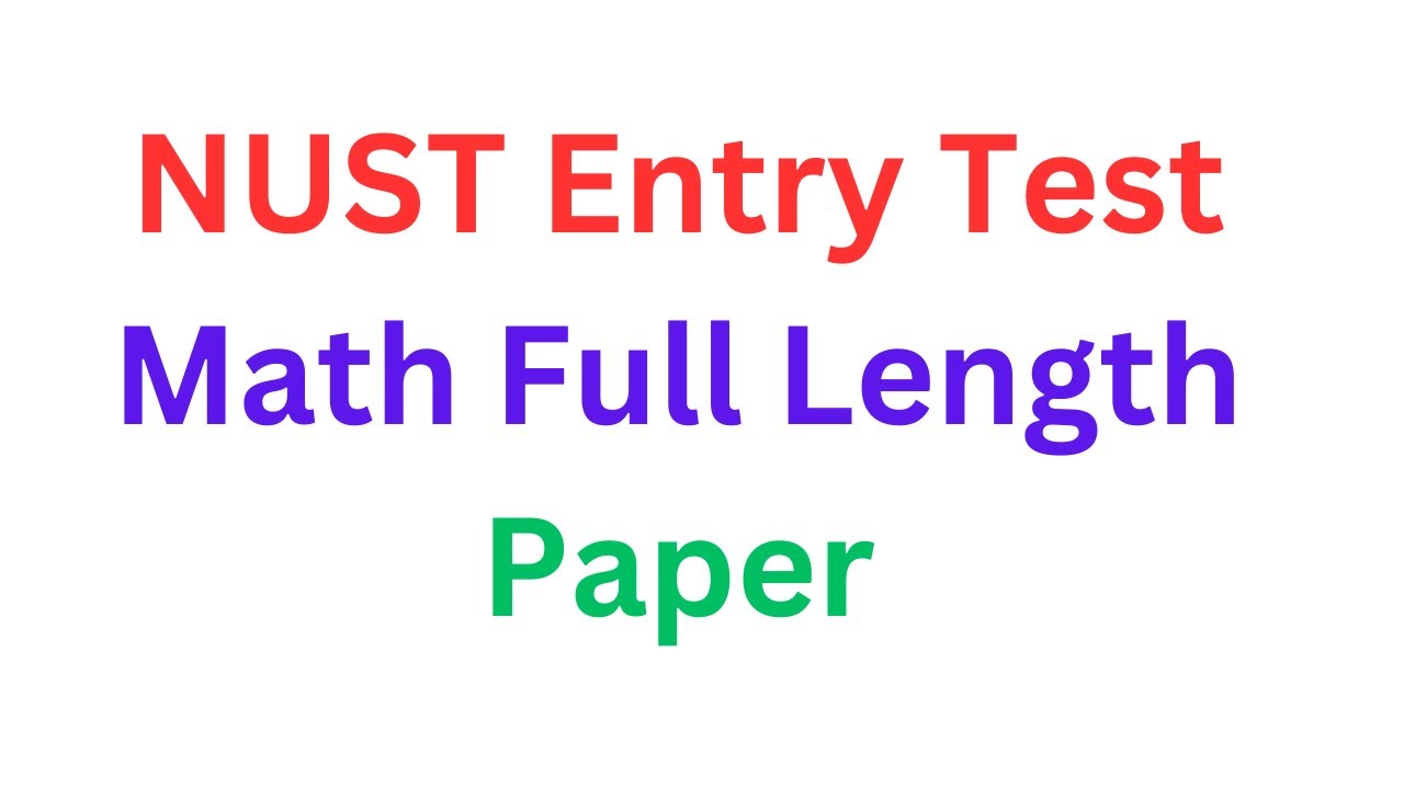 NUST NET Mathematics Full Length Paper I NUST Entry Test Math MCQ's I ...