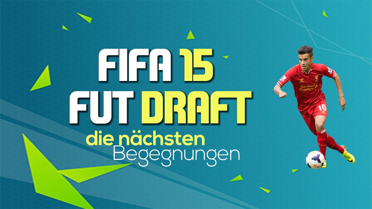 FUT Draft FIFA 15 Nächste Begegnungen PS4 | Selterphillipz - YouTube