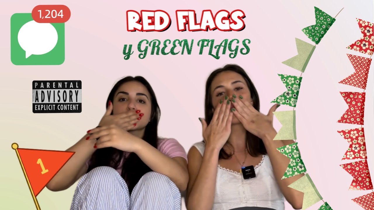 COMO THELMA Y LOUISE - RED FLAGS, GREEN FLAGS Y BEIGE FLAGS, CAP. 23 - YouTube