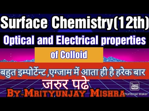 Surface chemistry(12th)//Optical and electrical properties of colloids ...