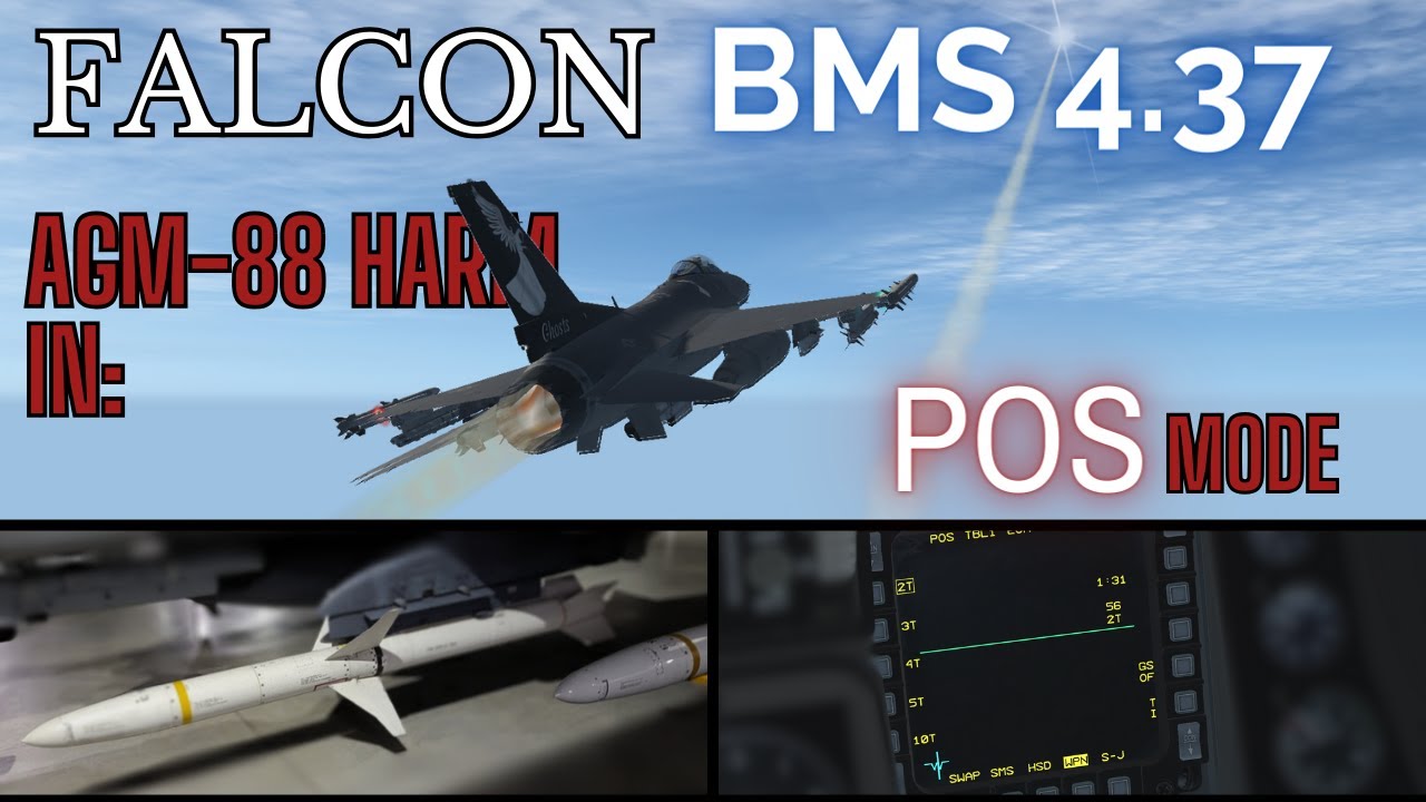 Falcon BMS 4.37 Tutorial - AGM-88 HARM in POS mode - YouTube