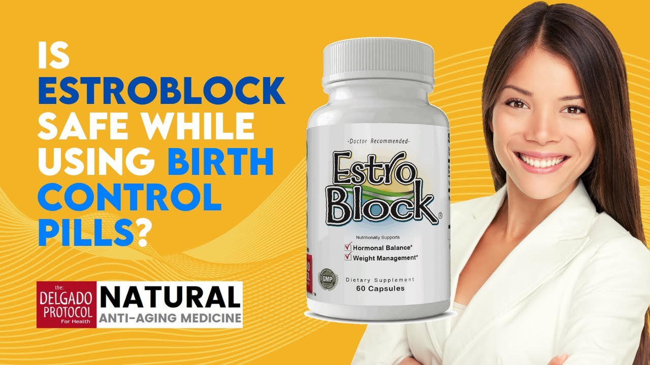 "Is Estroblock safe while using Birth Control Pills? - YouTube