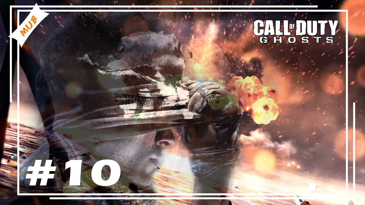 Call of Duty : Ghost | #10 ระเบิดแท่นขุดเจาะน้ำมัน - YouTube