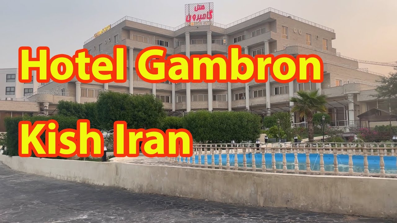 Hotel Gambron, Kish, Iran - YouTube