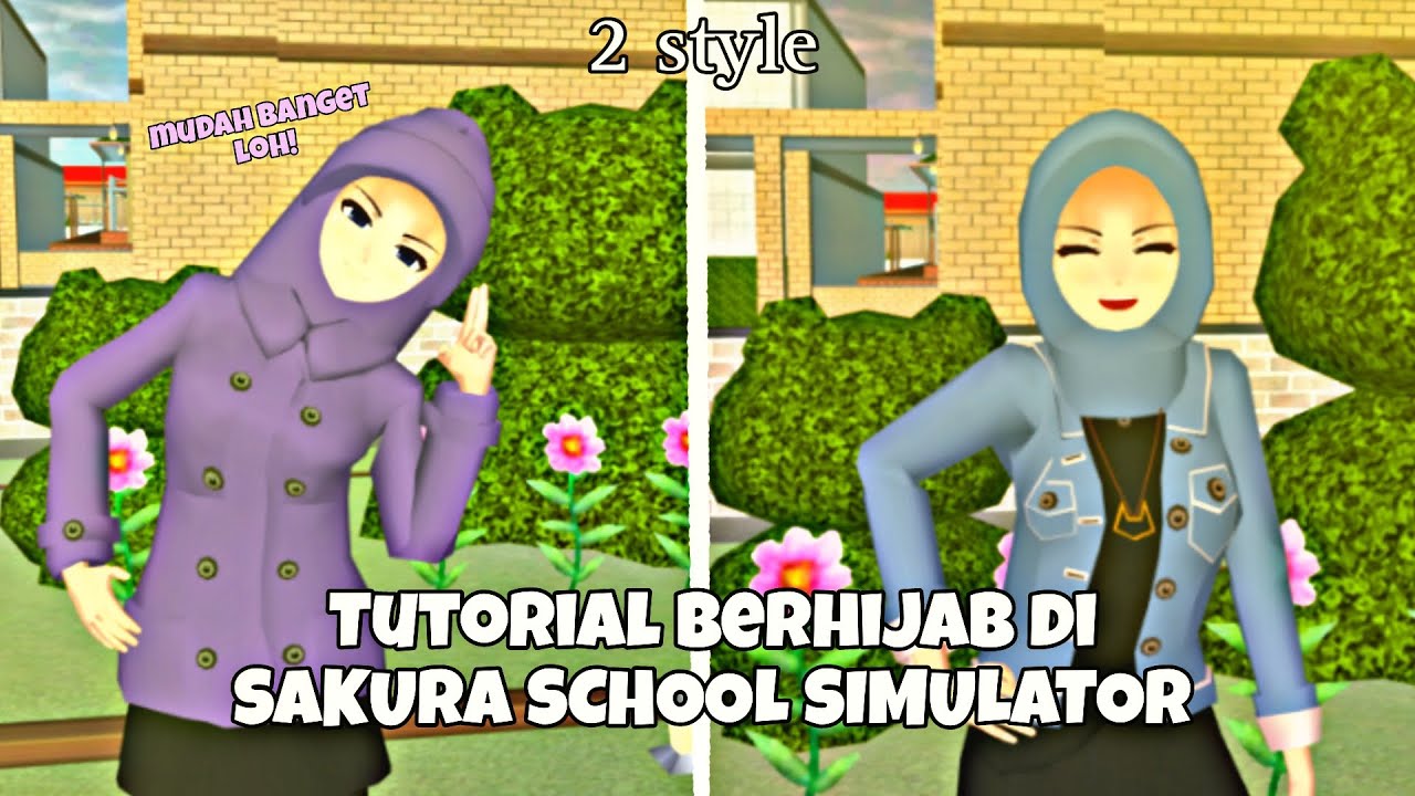 ||TUTORIAL BERHIJAB DI SAKURA SCHOOL SIMULATOR🧕||(mudah banget loh!🙀)#sakuraschoolsimulator # ...