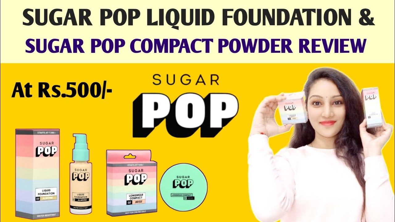 Sugar Pop Liquid Foundation | Sugar Pop Compact Powder | Honest Review ...