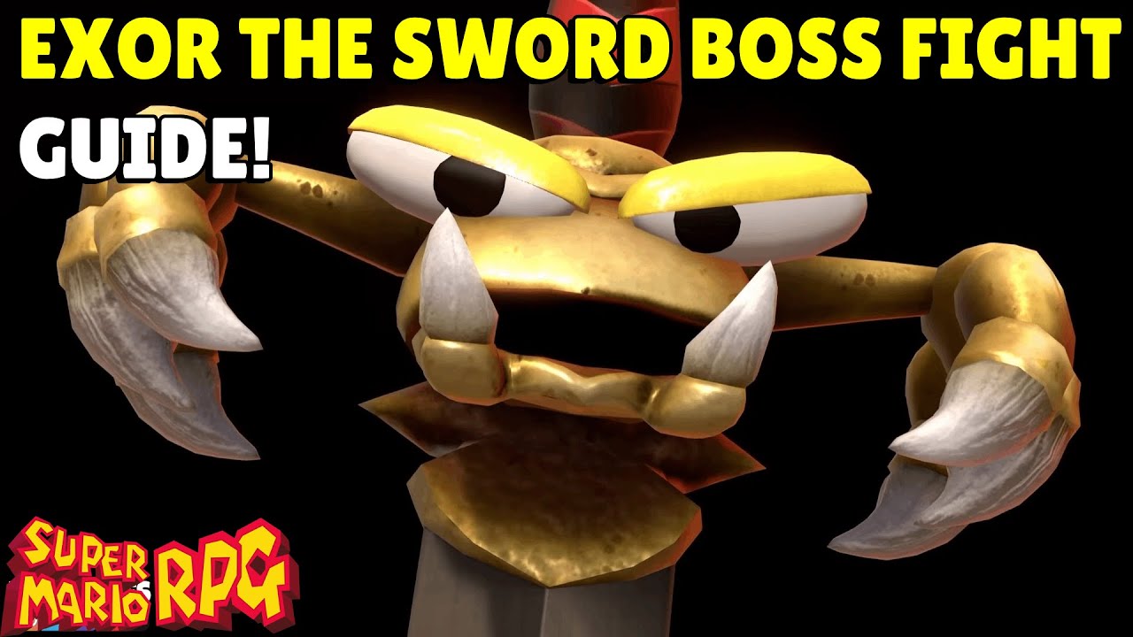 Super Mario RPG Remake | EXOR SWORD Boss Fight Guide! - YouTube