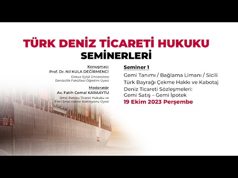 Türk Deniz Ticareti Hukuku Seminerleri - 1