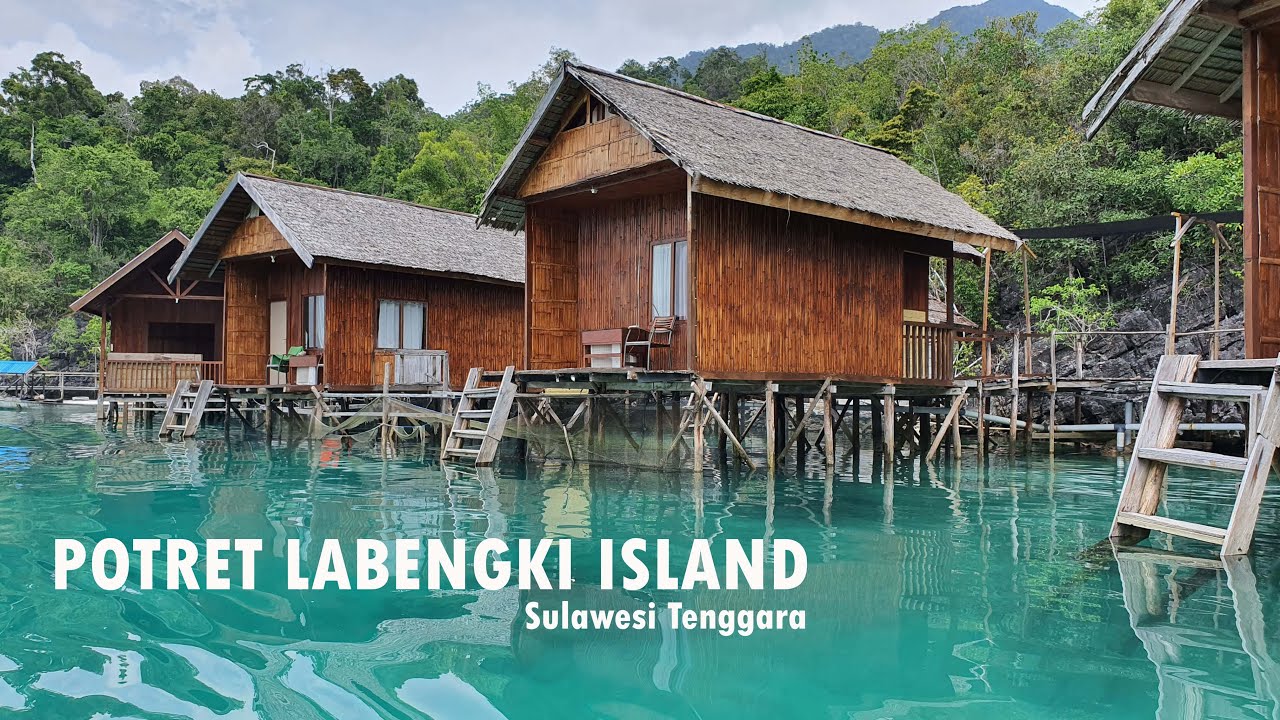 POTRET KEINDAHAN PULAU LABENGKI, SURGA NUSANTARA DI SULAWESI TENGGARA ...