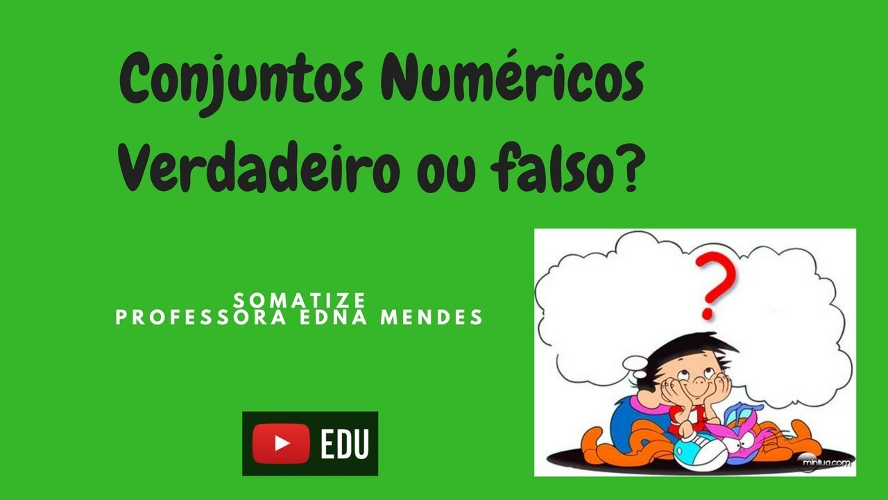 Conjuntos E Subconjuntos Numéricos Verdadeiro Ou Falso Professora