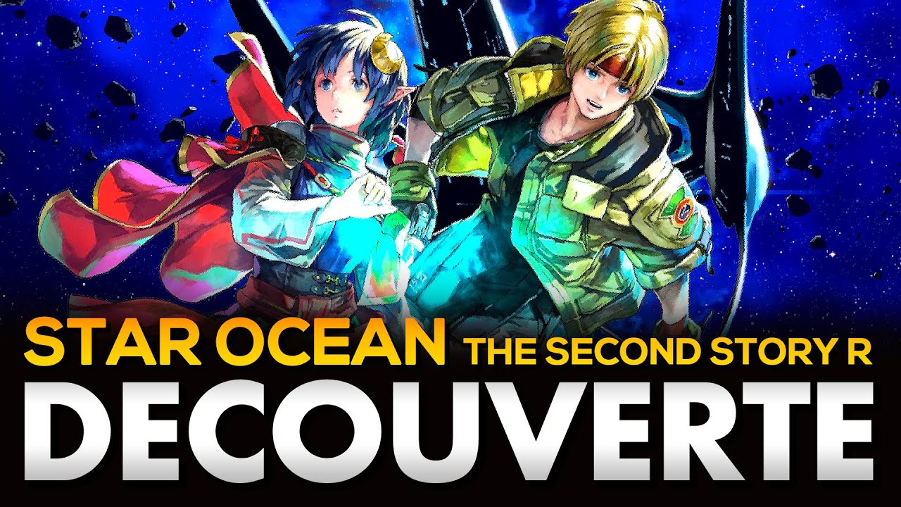 UN REMAKE ULTIME POUR STAR OCEAN ? | Star Ocean : The Second Story R ...
