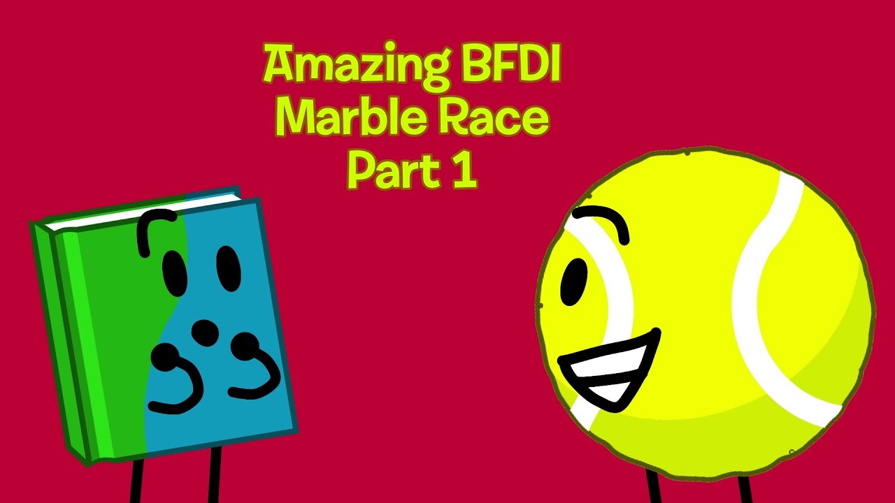 Amazing BFDI Marble Race Part 1 (Colab project with @Chicken15k54 ...
