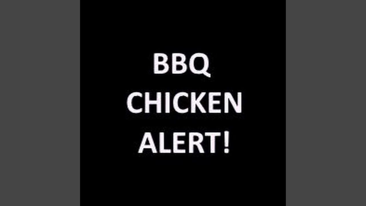 BBQ CHICKEN ALERT! - YouTube