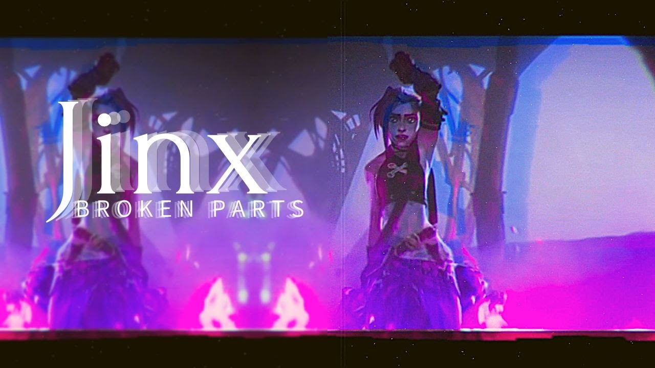 Jinx | Broken Parts - YouTube