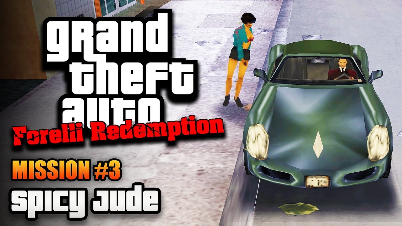 GTA Forelli Redemption - Mission #3 - Spicy Jude - YouTube