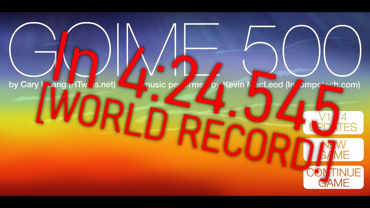 Goime 500 100% NEW WORLD RECORD Speedrun in 4:24.545!!! - YouTube