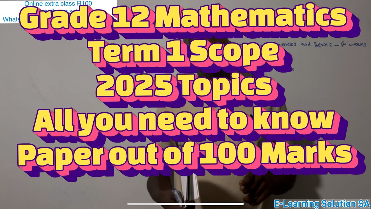 Grade 12 Mathematics Term 1 | Scope All chapters for Term 1 | 2025 Test ...