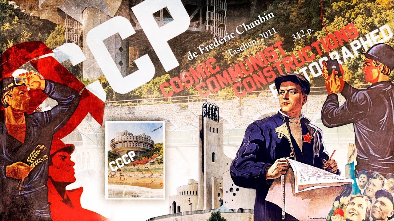 "CCCP. Cosmic communist constructions photographed" de Frédéric Chaubin ...