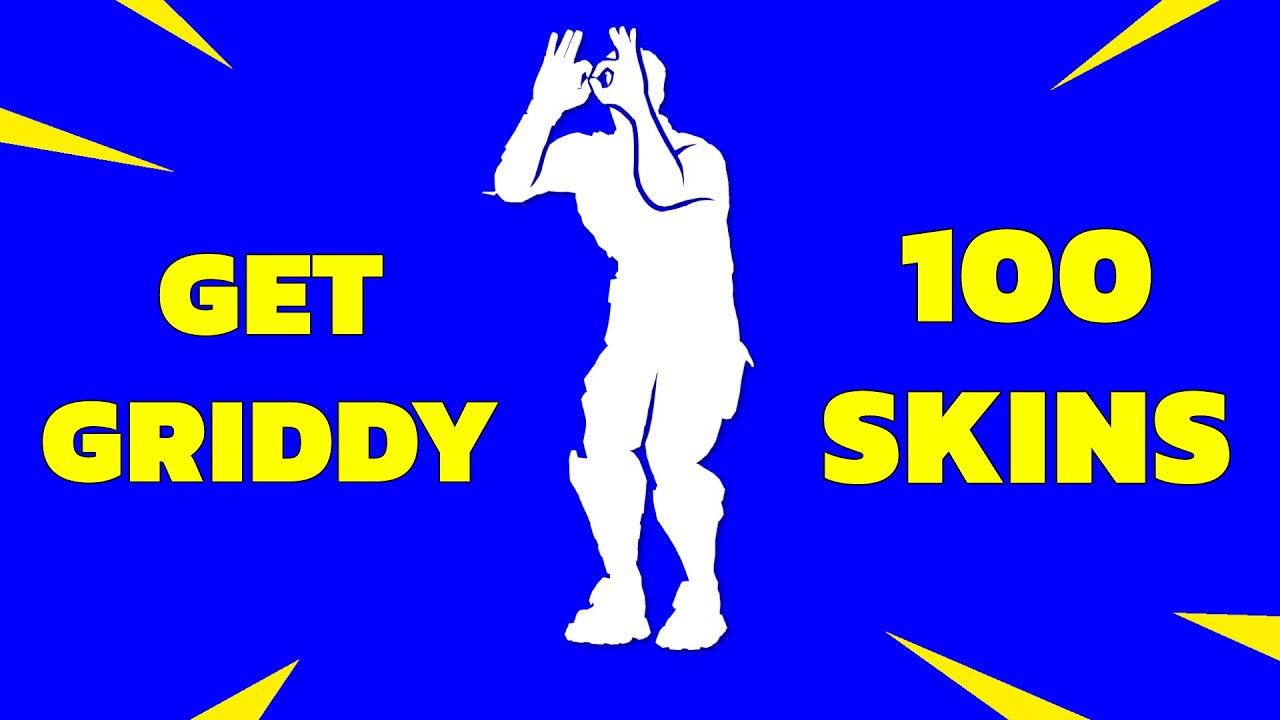 GET GRIDDY avec 100 SKINS 💯 Danse Fortnite Série Icônes - YouTube
