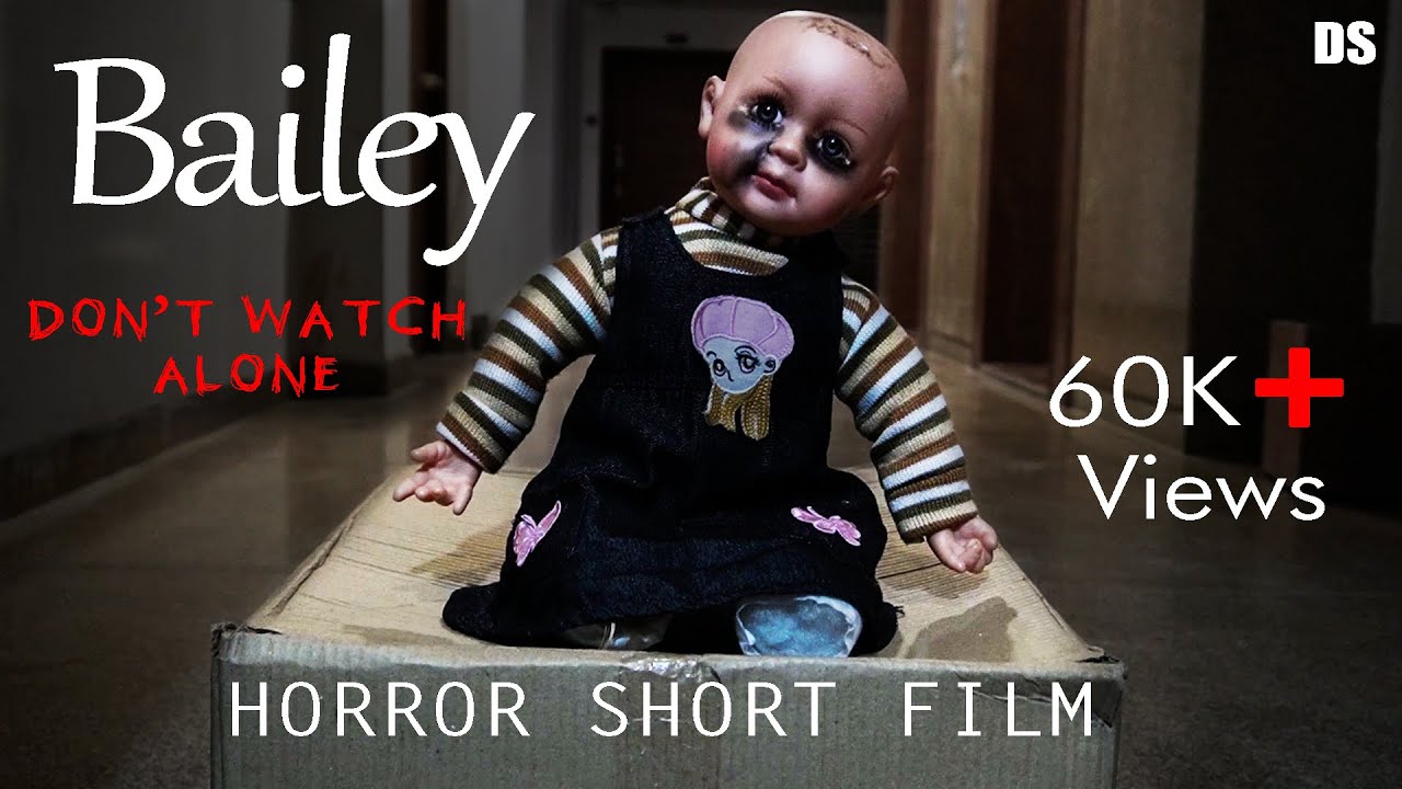 Bailey Haunted Doll | Hindi Horror Short Film | Horror Story - YouTube