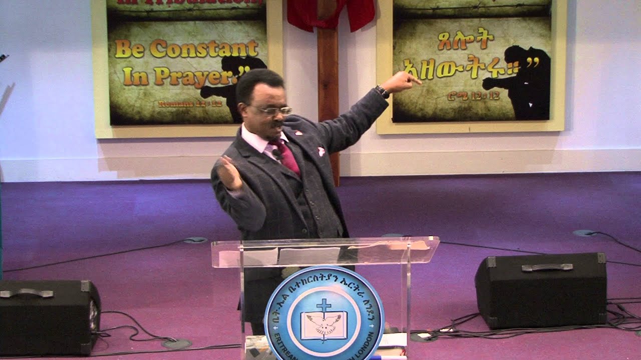 Bethel Eritrean Church By Pastor Daniel Belay - YouTube