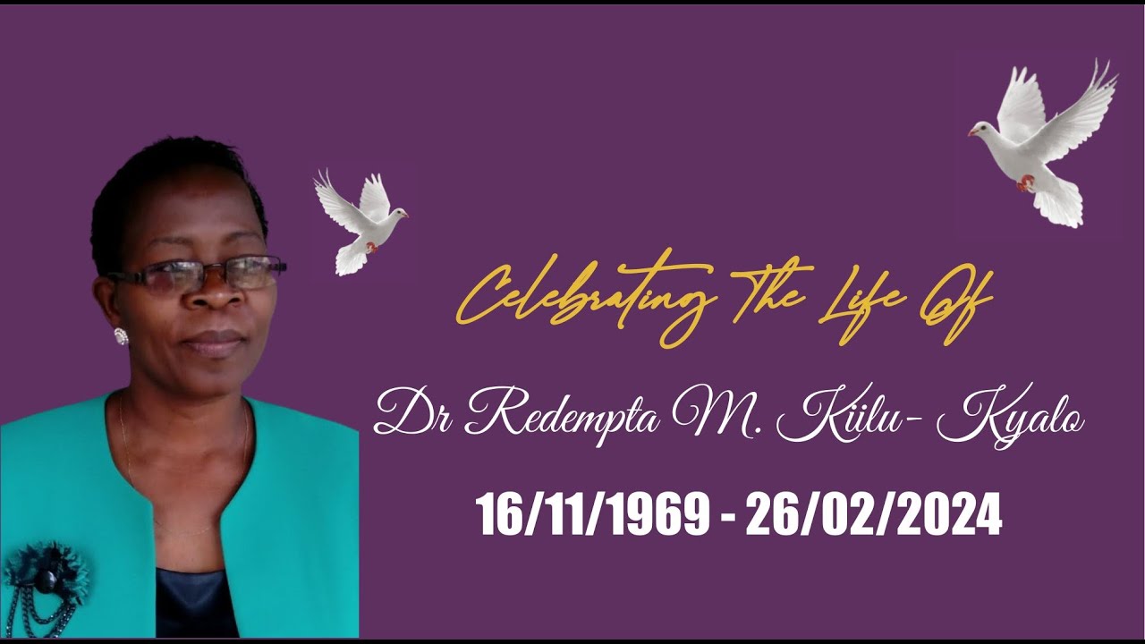 CELEBRATING THE LIFE OF Dr. REDEMPTA M KIILU -KYALO //MACHAKOS COUNTY ...