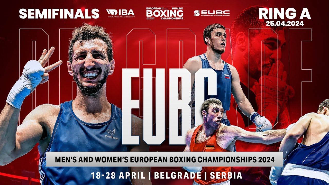 Semifinals | Ring A | EUBC Men’s & Women’s European Boxing ...