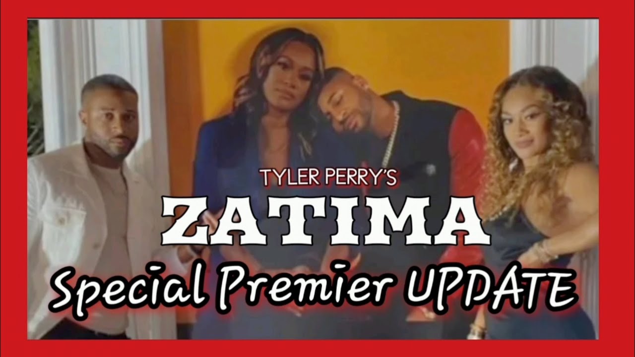 Tyler Perry’s ZATIMA / PREMIER UPDATE INFO / Will Fighting Fatima Be ...