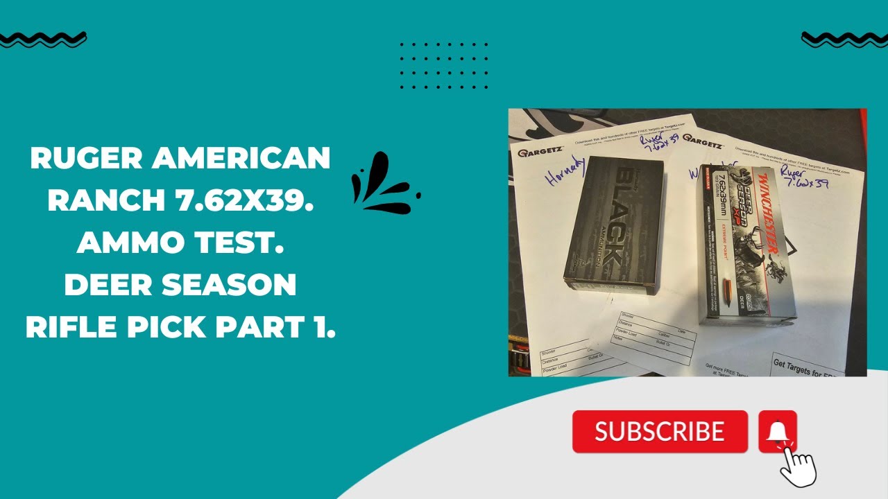 Ruger American Ranch 7.62x39. Ammo test. Deer Season Rifle Pick Part 1 ...