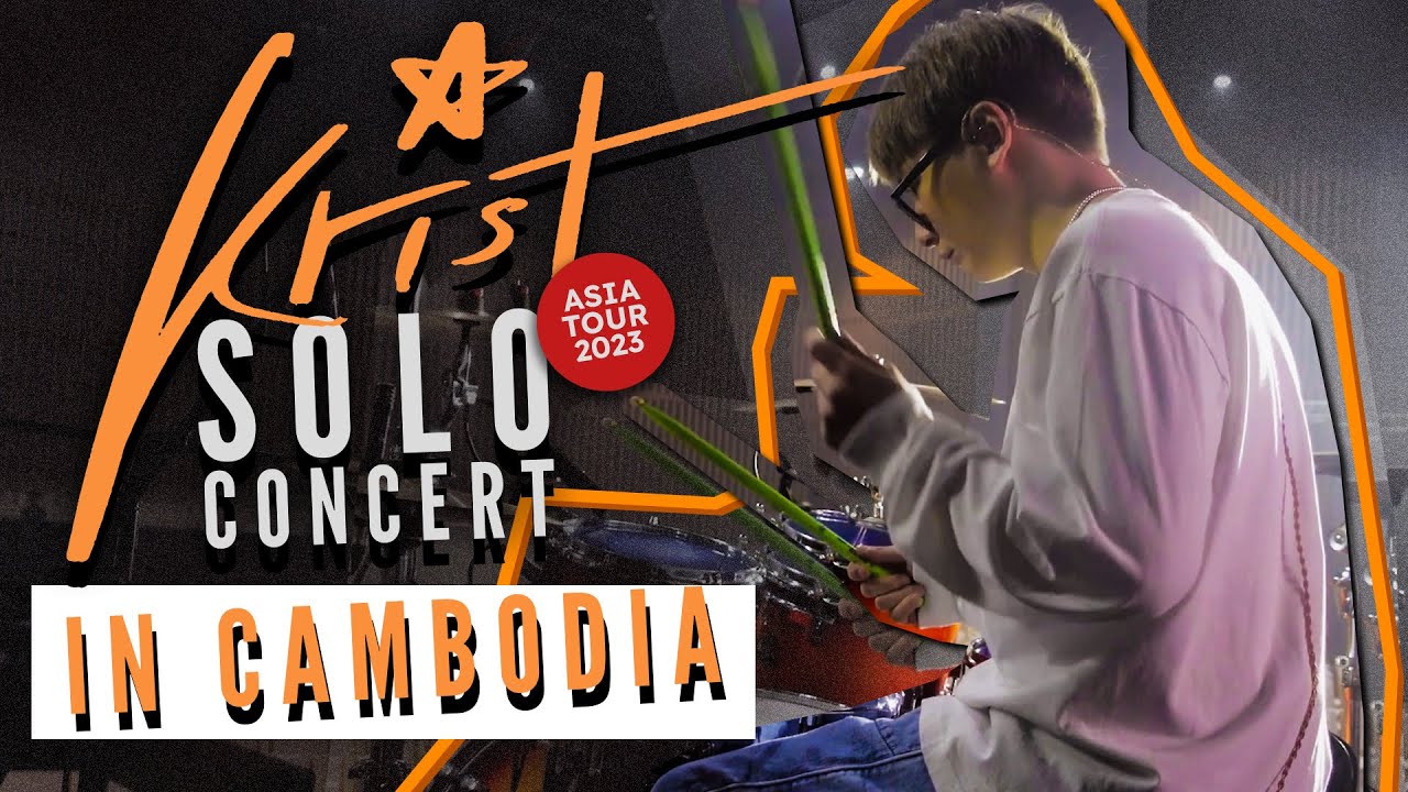 [Eng Sub] Krist Solo Concert Asia Tour in Cambodia - YouTube