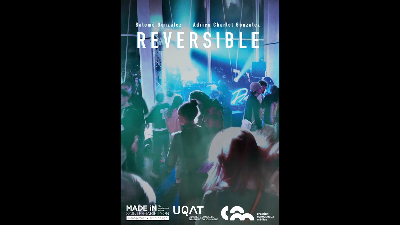 Reversible, un film de salomé Gonzalez et Adrien Charlet-Gonzalez - YouTube