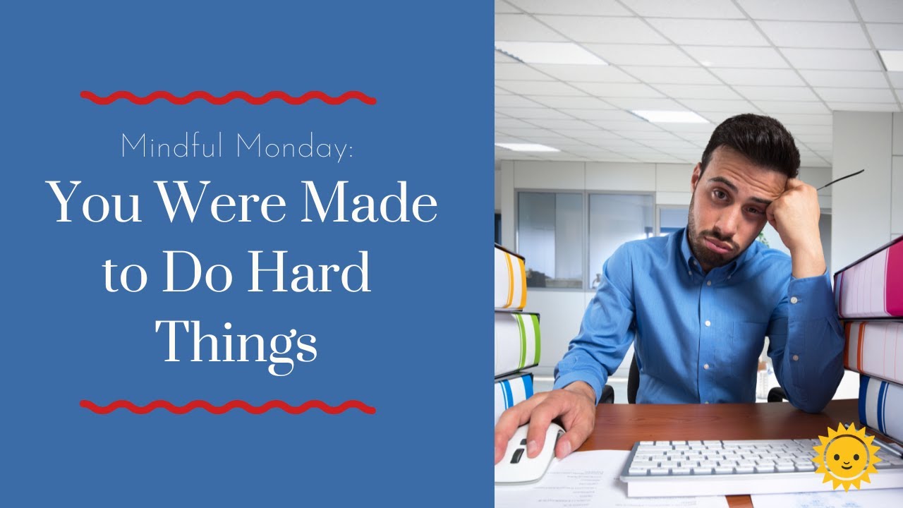 How to Embrace the Fact That You Were Made to Do Hard Things - YouTube