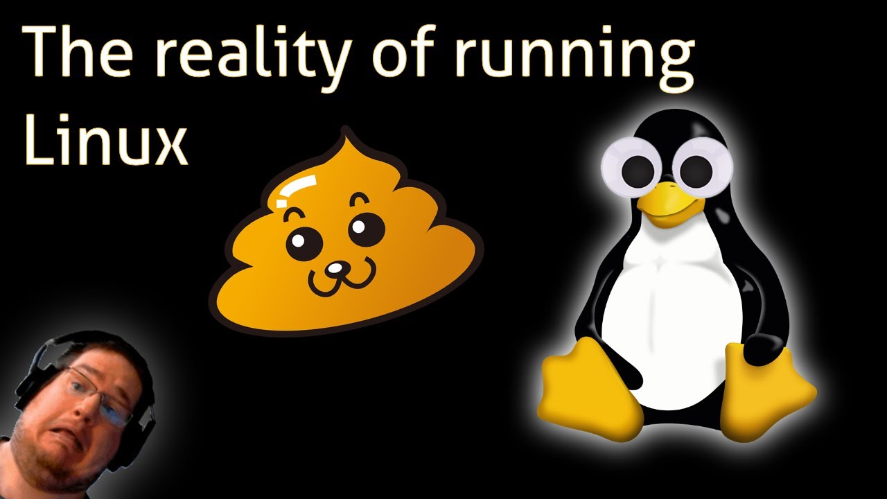 The reality of running Linux - YouTube
