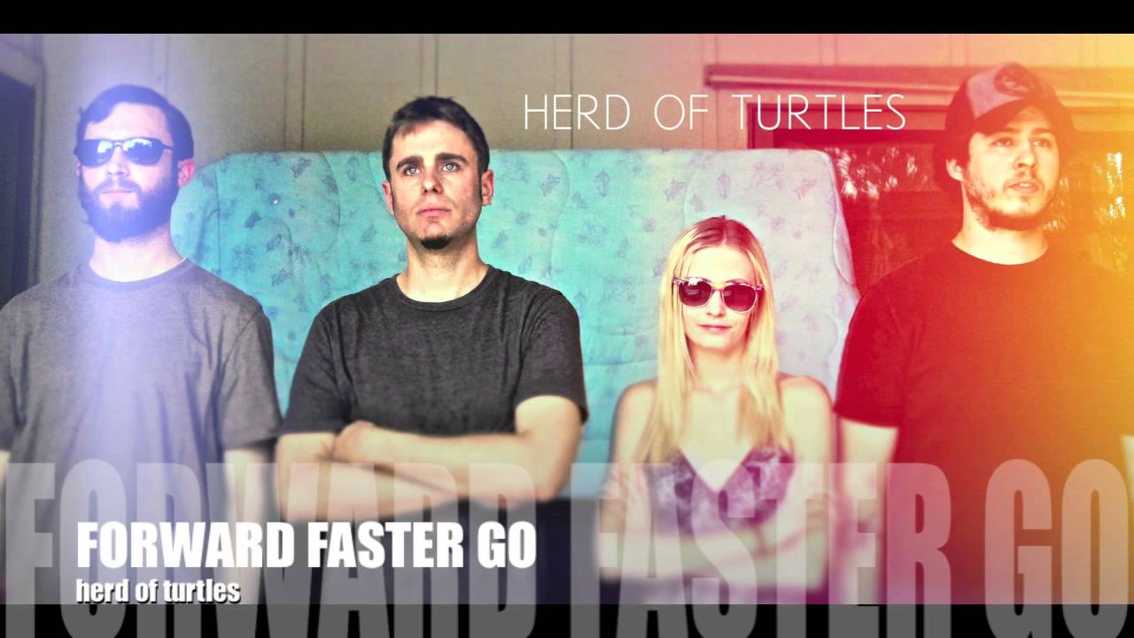 Forward Faster Go - HERD OF TURTLES - YouTube