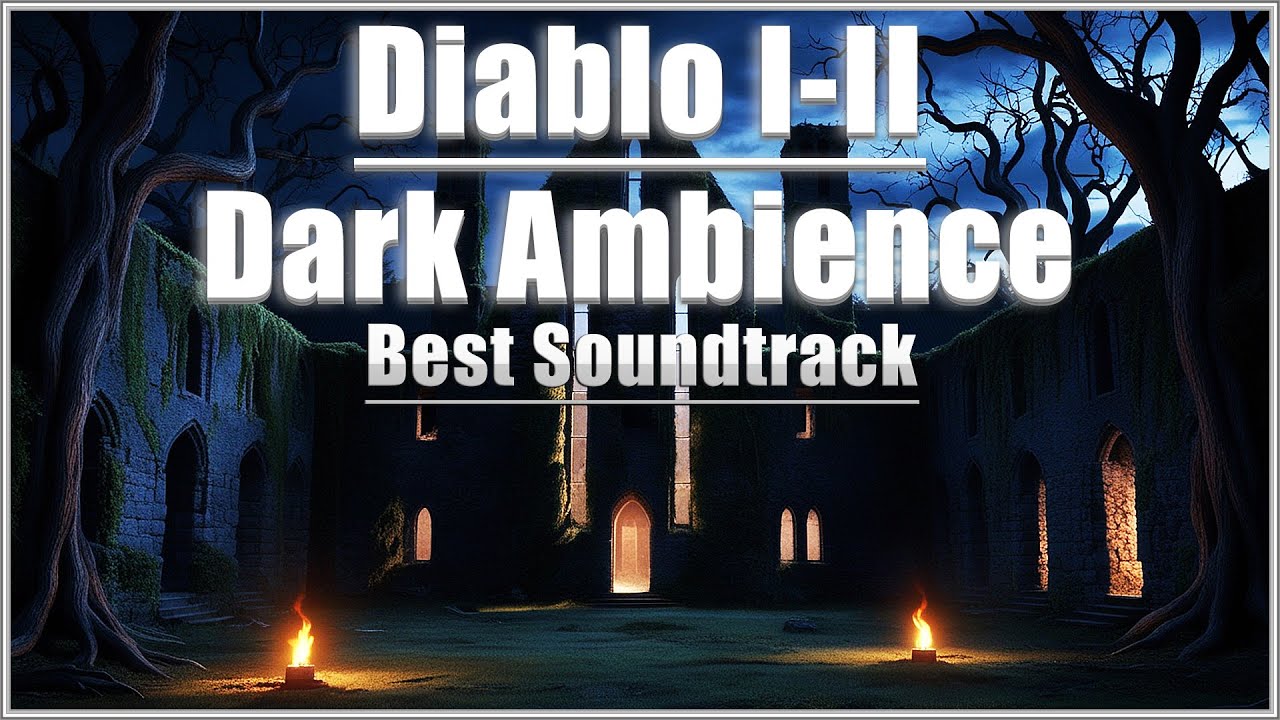 Dark Ambience from Diablo 1 - 2 | Best Music Compilation - YouTube