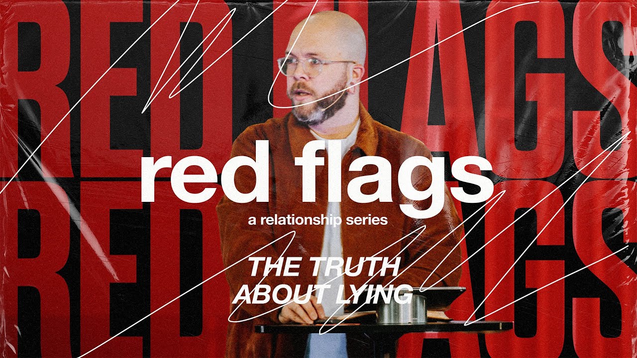 The Truth About Lying | Red Flags | Pastor Benjamin Tubbs - YouTube