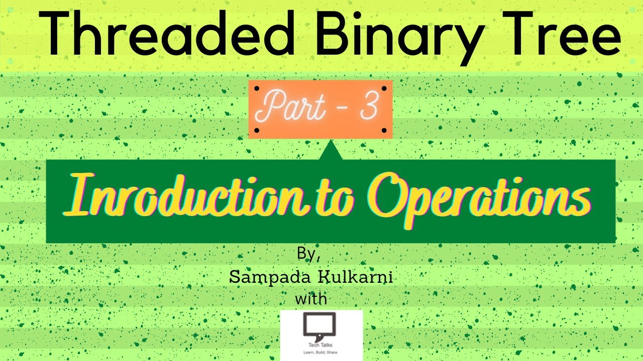 Introduction To Operations Of Threaded Binary Tree Part 3 TBT Introduction To Operations Of Threaded Binary Tree Part 3 TBT